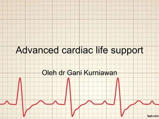 Advanced cardiac life support gk | PPT