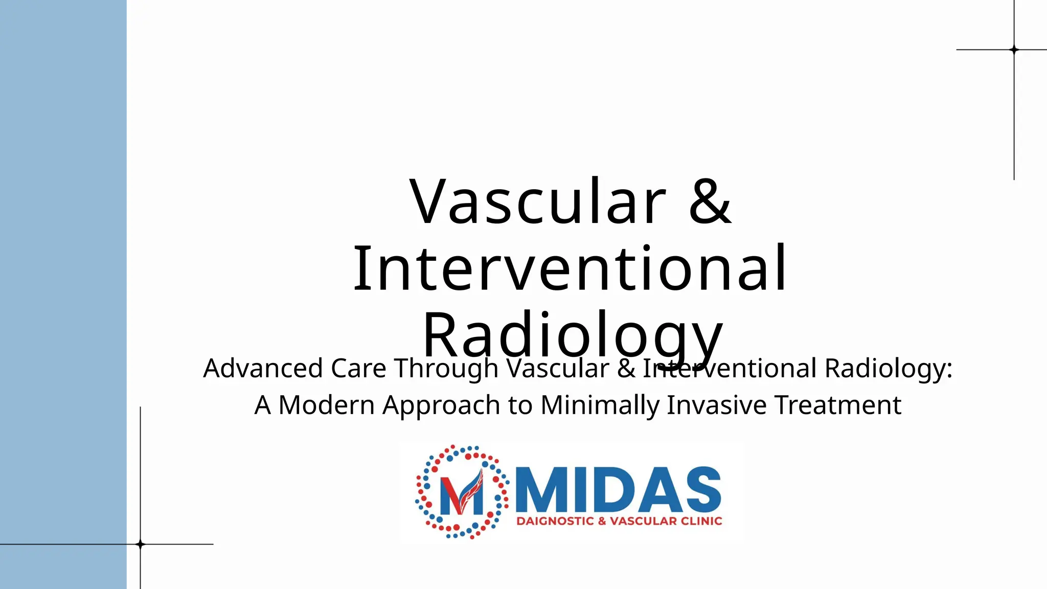 Advanced Care Through Vascular & Interventional Radiology A Modern ...
