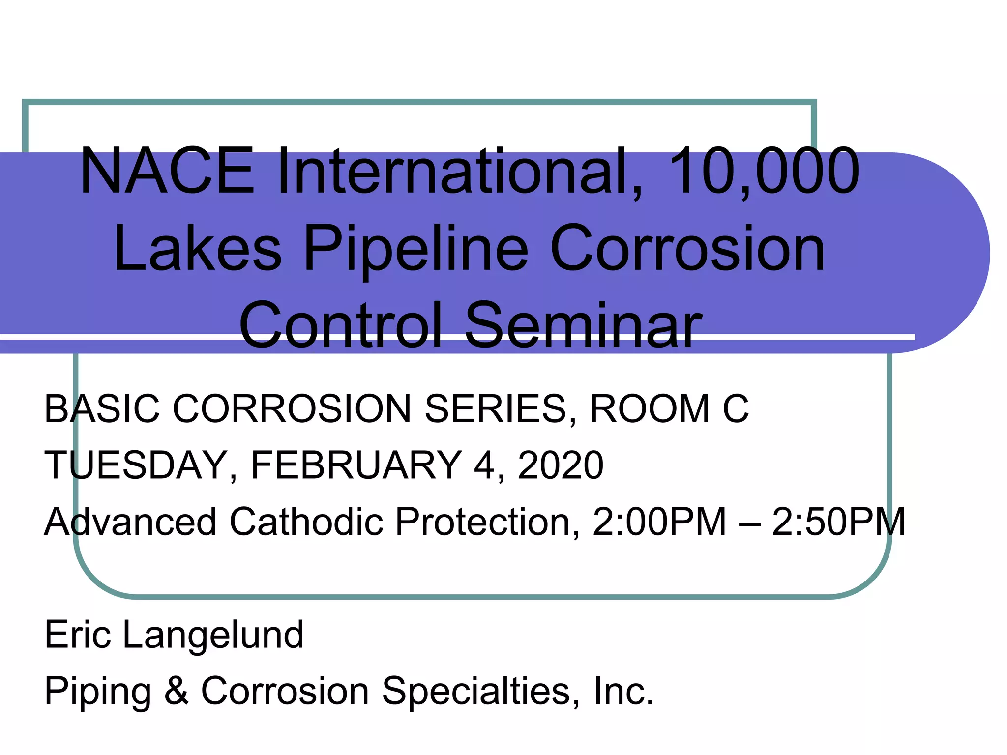 Advanced Cathodic Protection - CP Series - Eric Langelund | PPTX