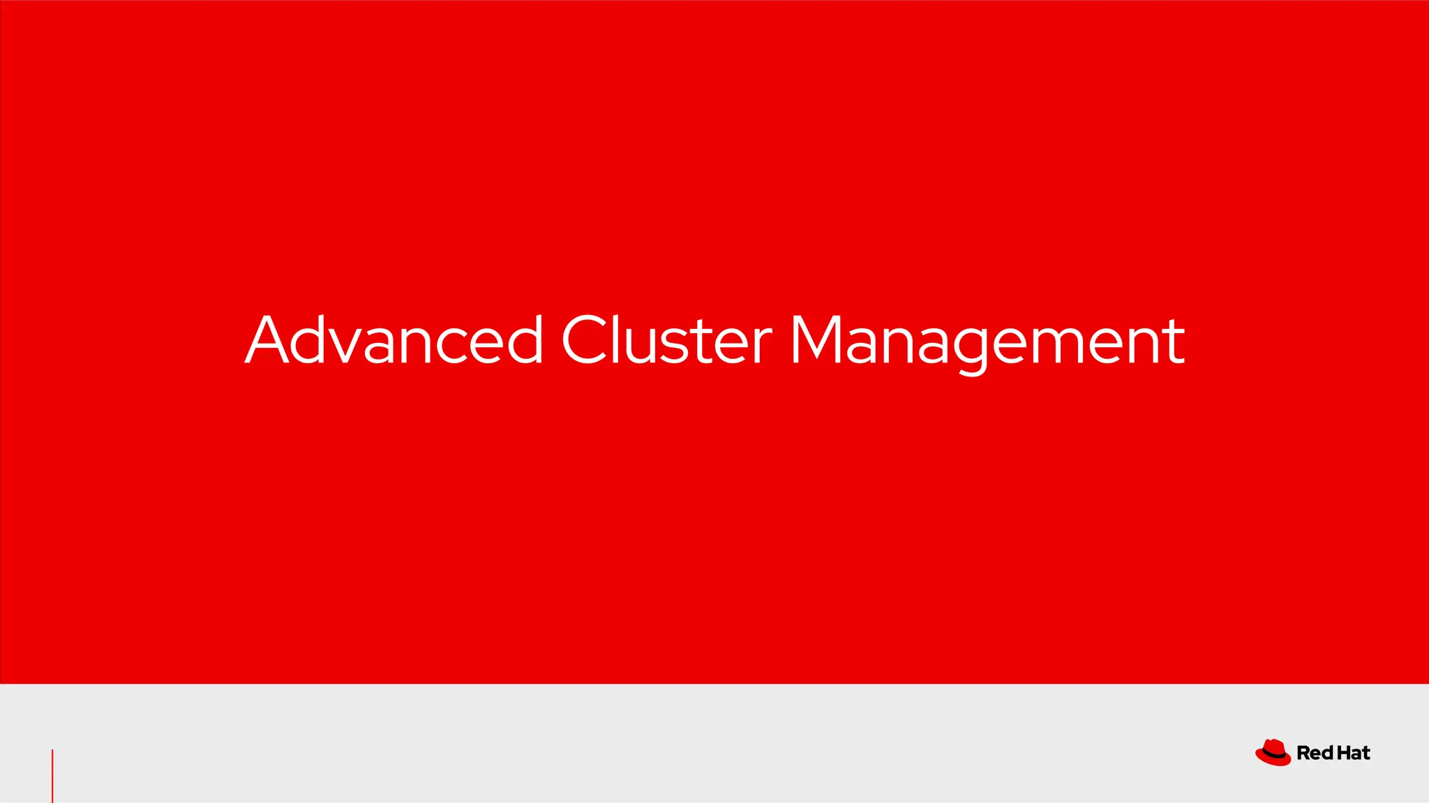 Red Hat Advanced Cluster Manager Details | PDF