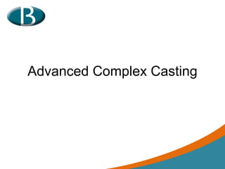 Advanced complex casting, bracing and introduction to FRC | PDF