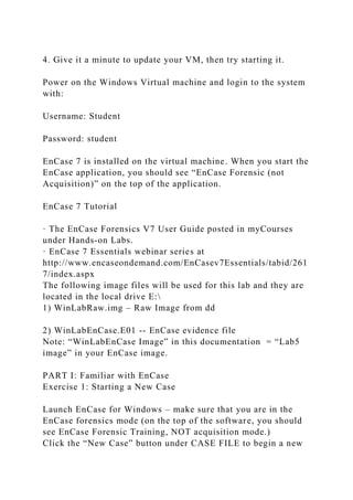 Advanced Computer ForensicsWindows EnCase Forensics LabDue d.docx