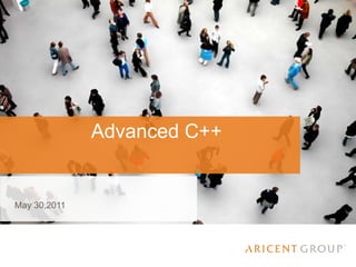 Advanced c++ ver 1.1 | PPT