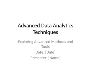 Advanced_Data_Analytics_Techniquess.pptx