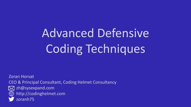 Advanced Defensive Coding Techniques (with Introduction to Design by ...