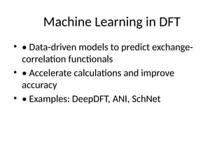 Advanced Topics in Density Functional Theory (DFT) | PPTX