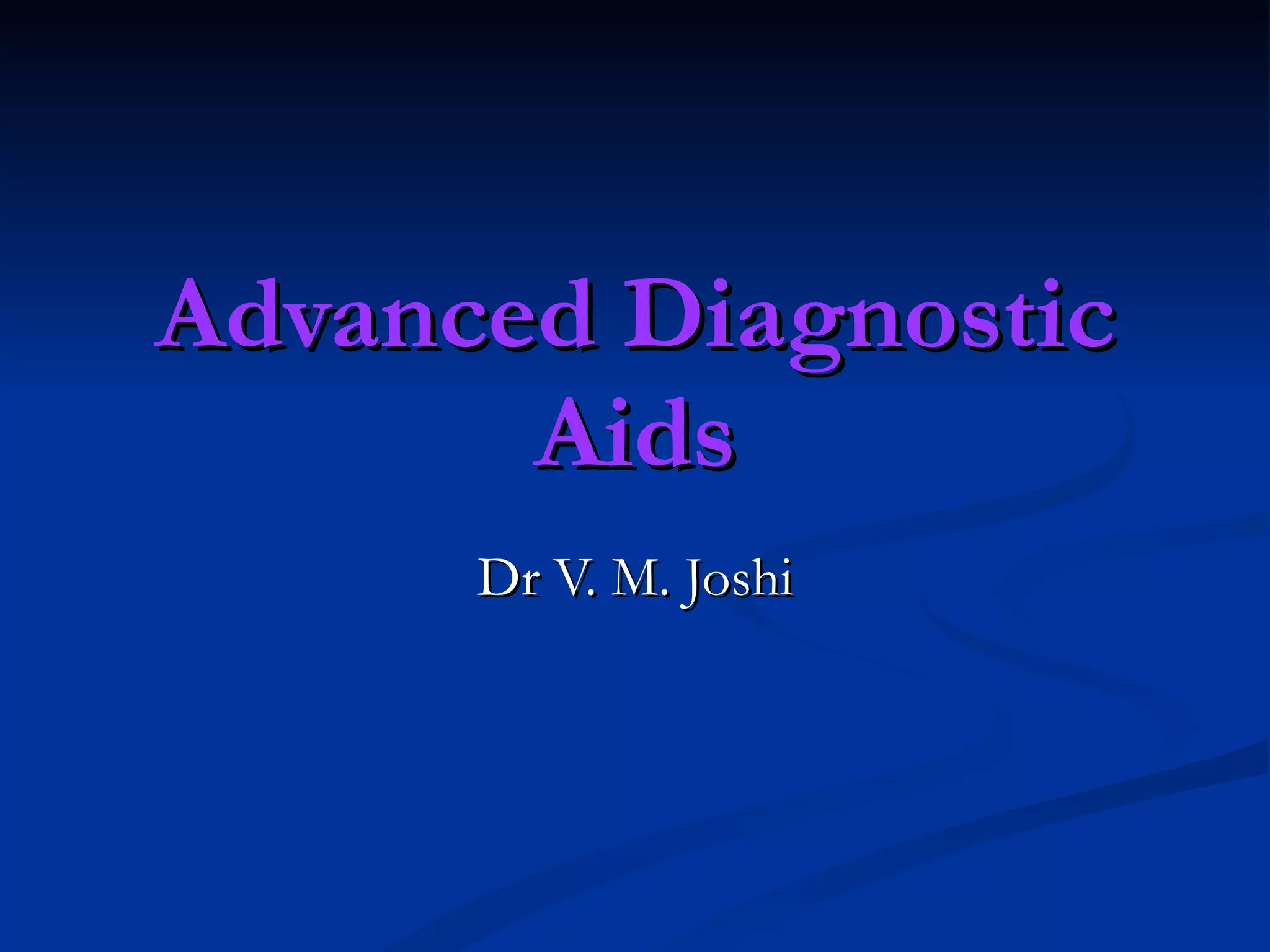 Advanced diagnostic aids | PPT