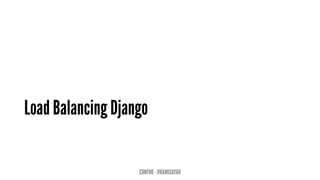 Scalable Django Architecture | PPT