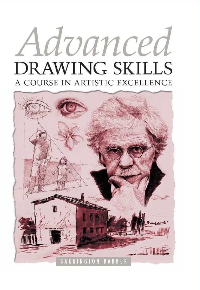 Advanced Drawing Skills. A Course In Artistic Excellence | PDF
