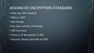 Advanced encryption standard (aes) | PPTX