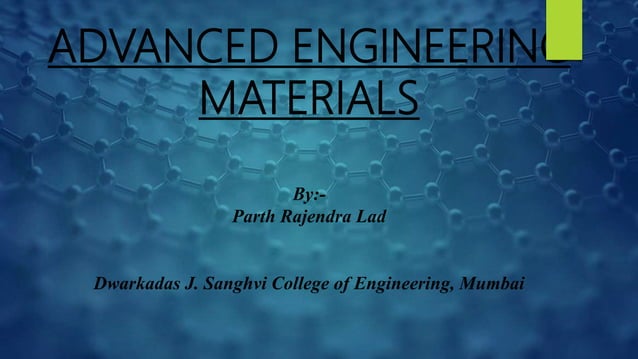 Advanced Engineering Materials: A Review | PPTX