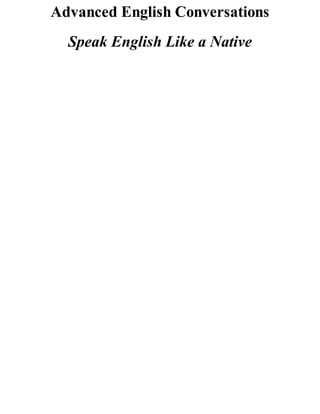 Advanced english conversations | PDF