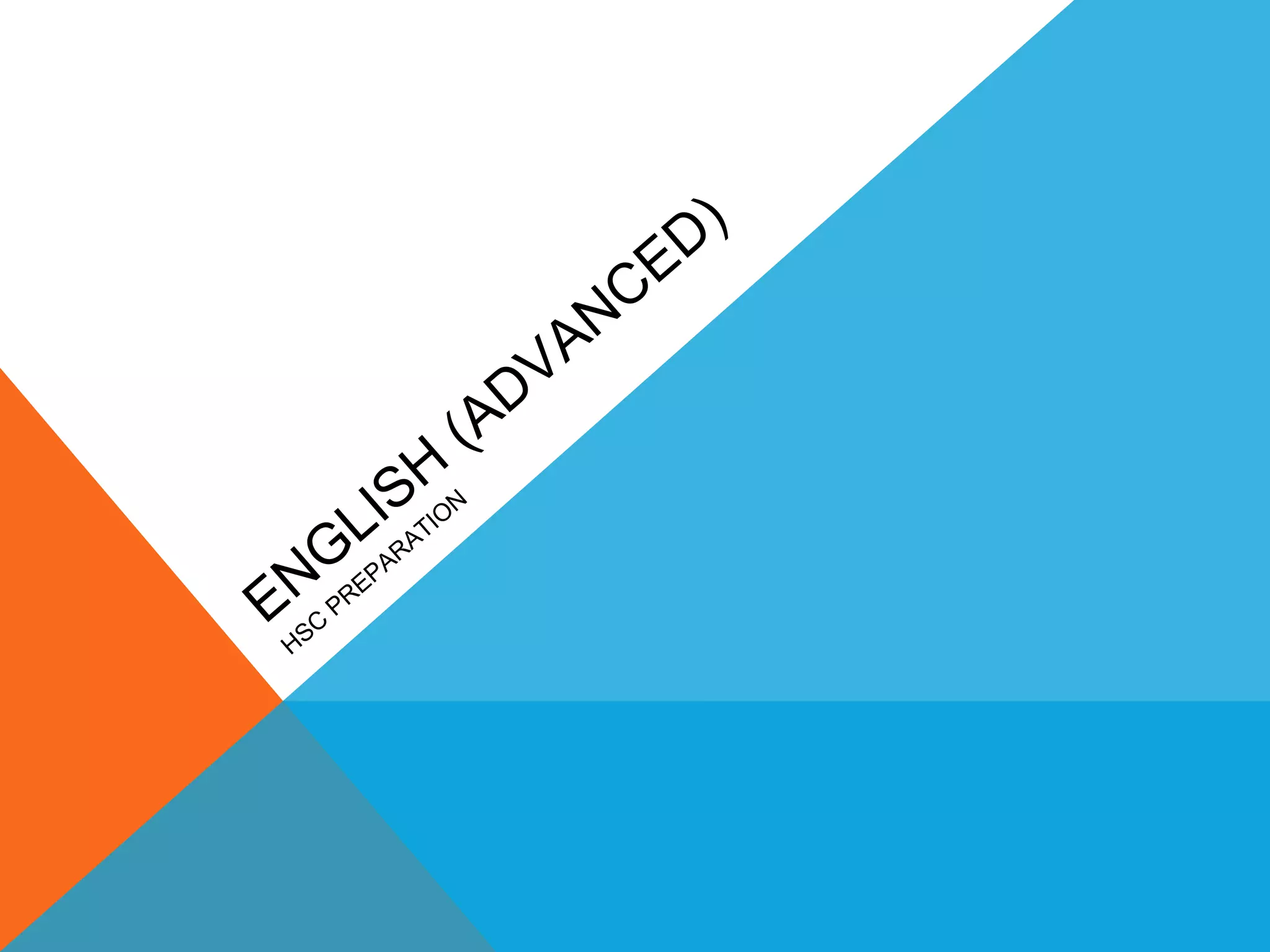 HSC Advanced English Overview- Paper 1 and 2 | PPT