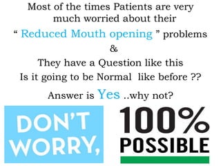 Advanced Treatment for Reduced mouth Opening by Dr. Amit T. Suryawanshi ...