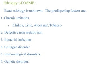 Advanced Treatment of Oral Submucous Fibrosis by Dr. Amit | PPT
