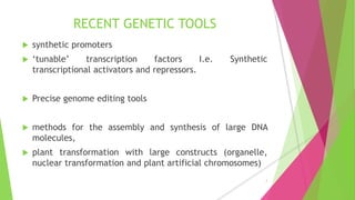Advanced genetic tools for plant biotechnology | PPTX