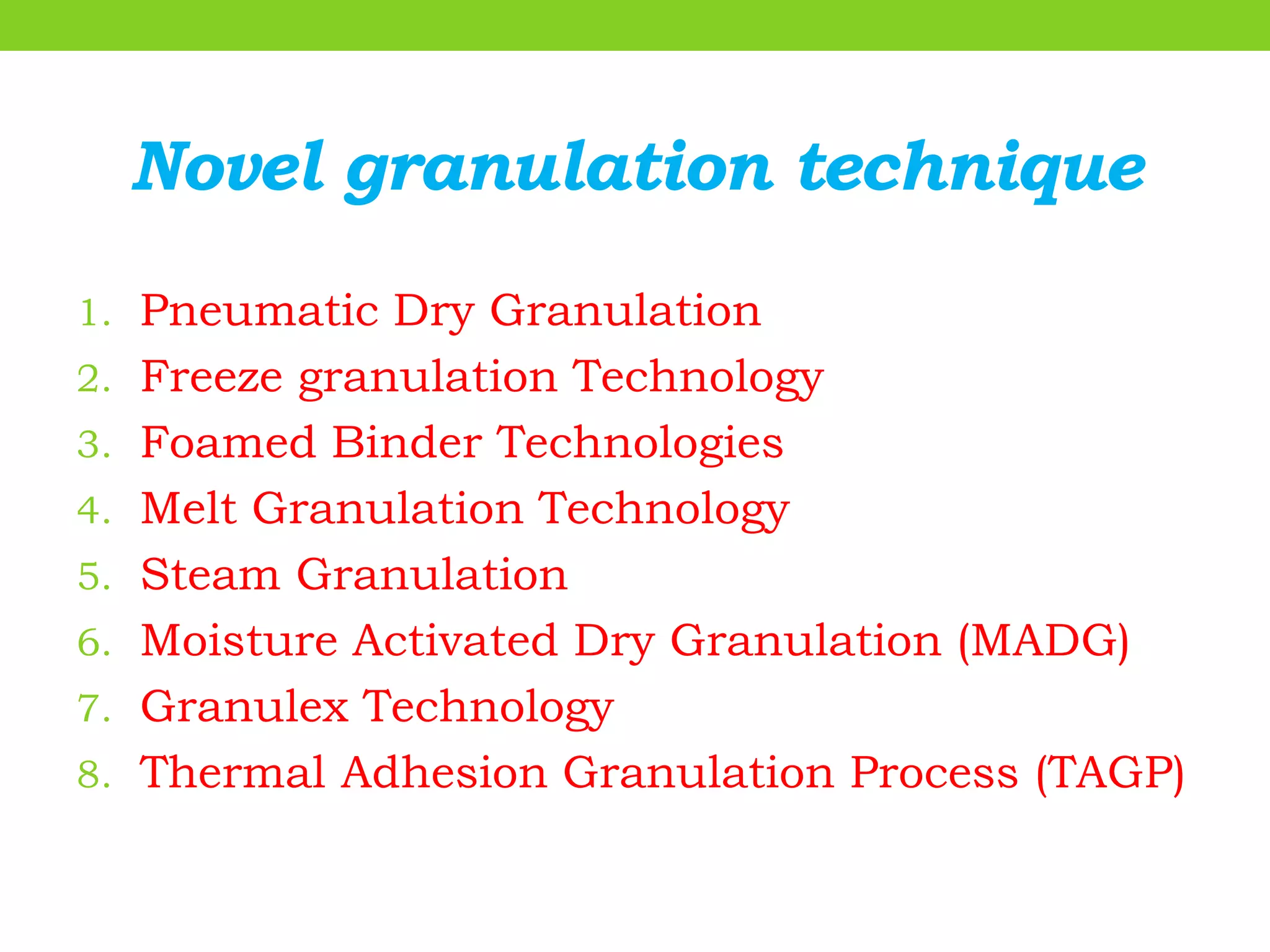 Advanced granulation technology | PPTX