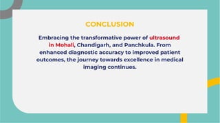 Advanced Imaging Solutions Ultrasound Excellence Across Mohali, Chandigarh, and Panchkula.pdf