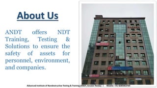 Advanced Institute of Nondestructive Testing & Training, ANDT- Greater ...