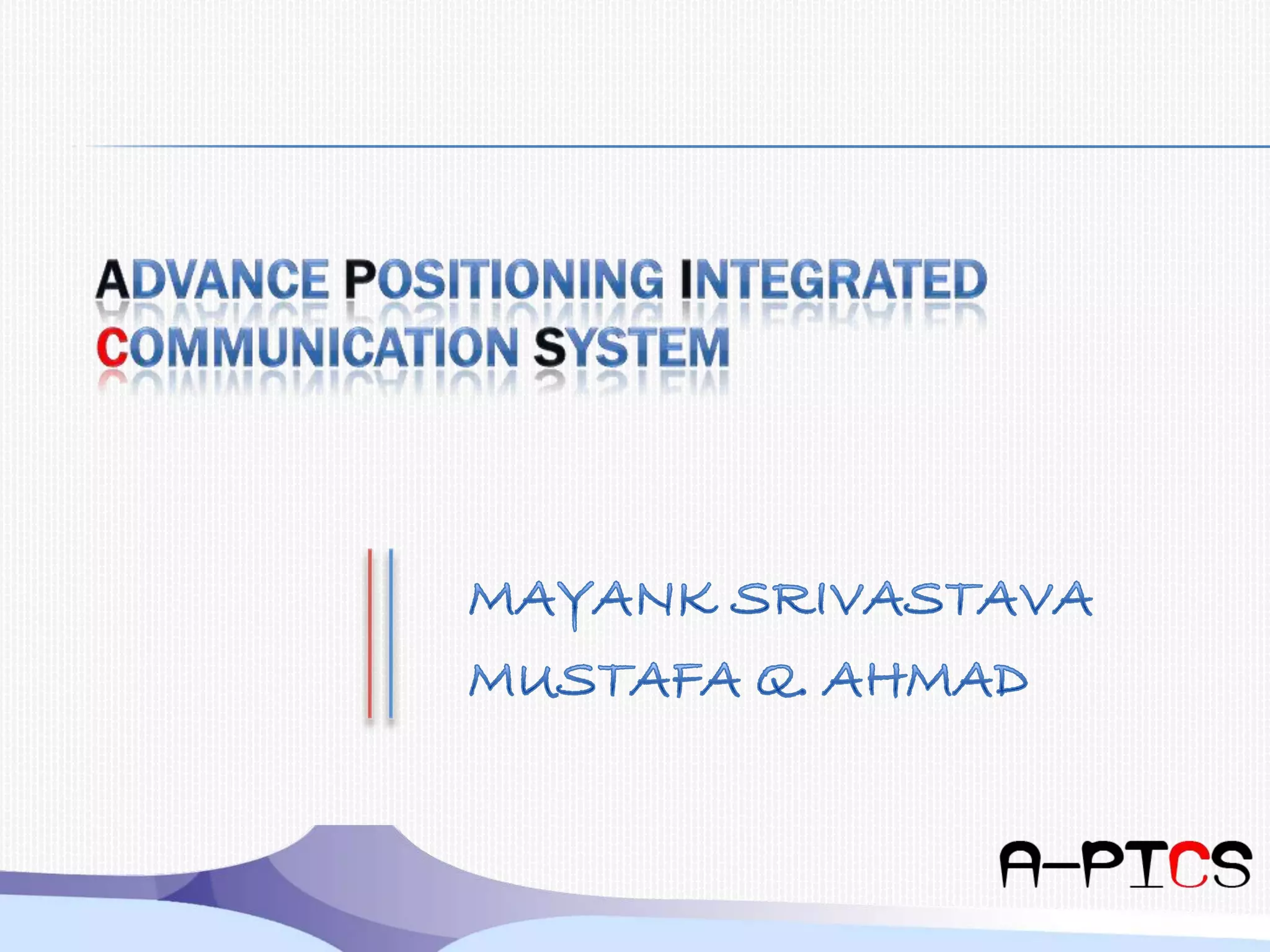 Advanced Integrated Communication System | PPT