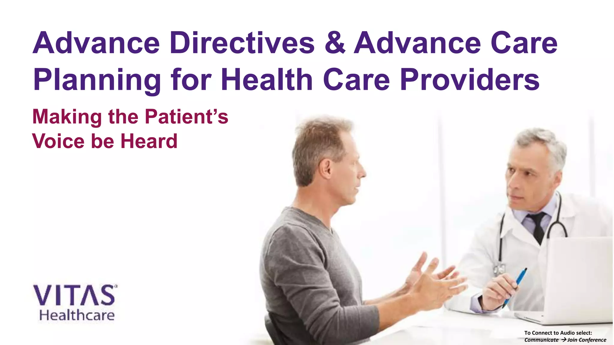 Advance Directives & Advance Care Planning | VITAS Healthcare | PPTX
