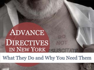 Advance directives in new york | PPTX