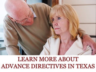 Advance Directives in Texas: What They Are, How They Help and You Need ...