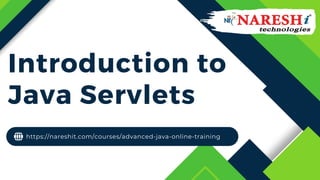 Introduction to Java Servlets - Naresh IT | PPT