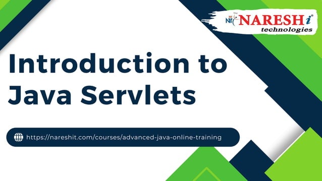 Introduction to Java Servlets - Naresh IT | PPT Introduction to Java Servlets - Naresh IT | PPT