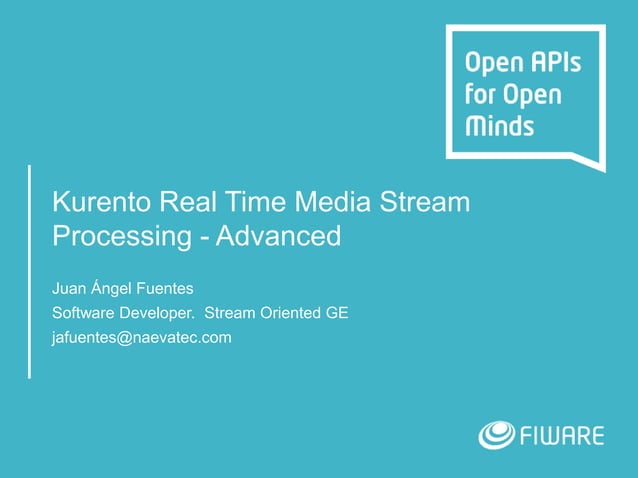 Advanced Kurento Real Time Media Stream Processing | PPT