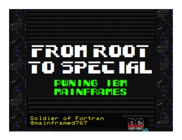 Advanced mainframe hacking