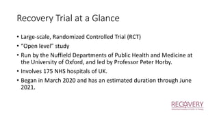 Advance Management of COVID-19: RECOVERY Trial | PPT