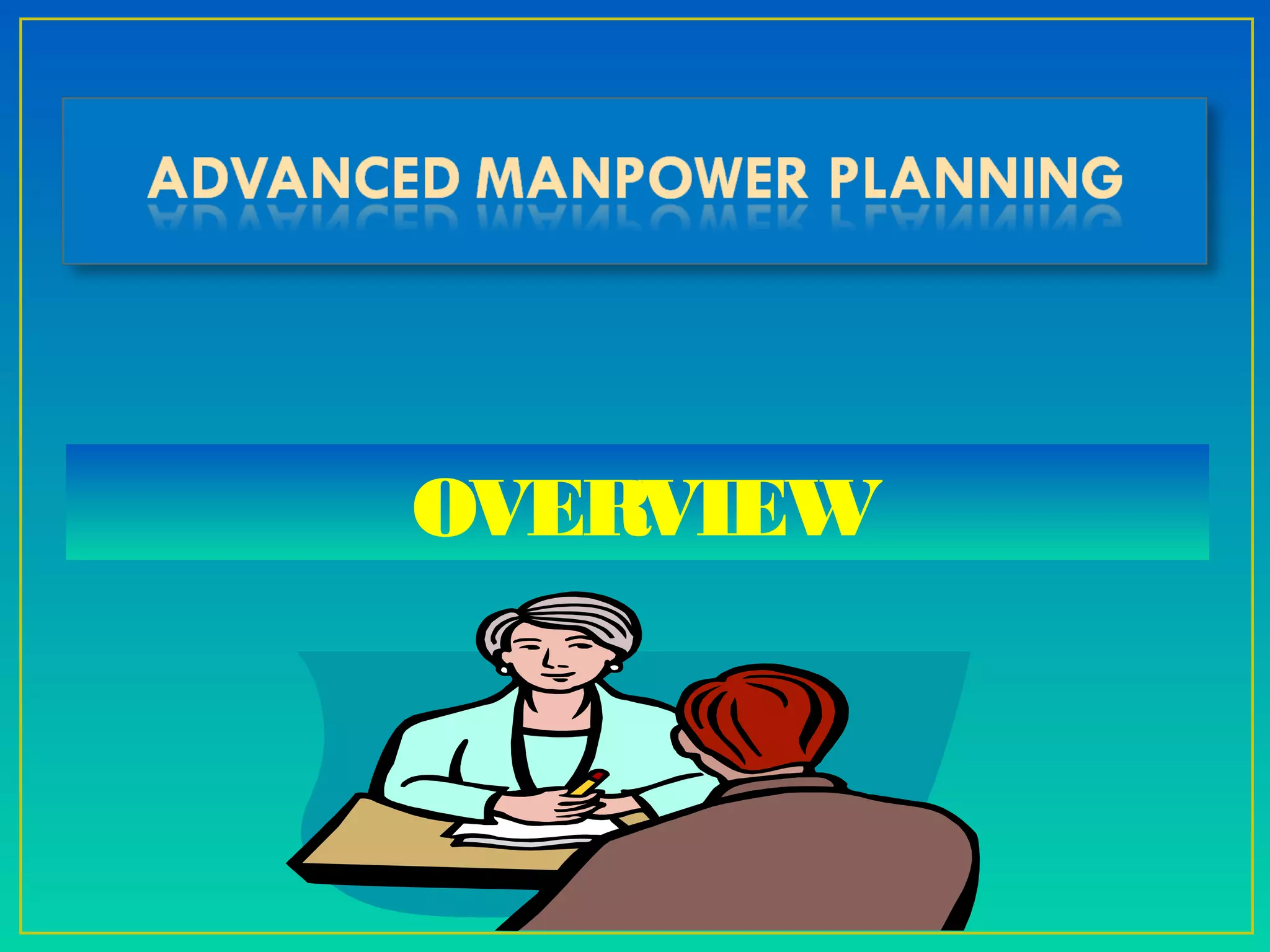 Advanced manpower planning | PPT