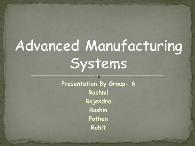 Advanced manufacturing systems | PPS