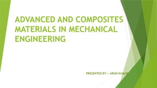 ADVANCED MATERIALS AND COMPOSITES IN MECHANICAL ENGINEERING.pptx