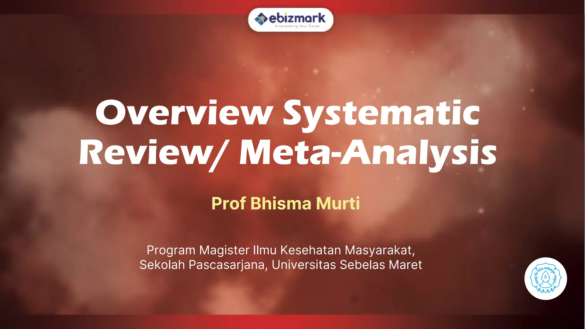 Advanced Materi Erku 5 - Prof Bhisma Murti - Overview Systematic Review Meta-Analysis.pdf