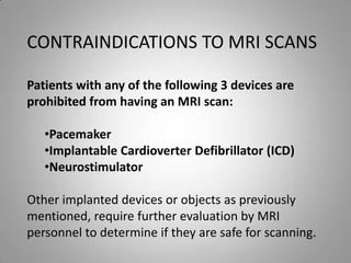Advanced medical imaging mri safety 2013 | PPTX