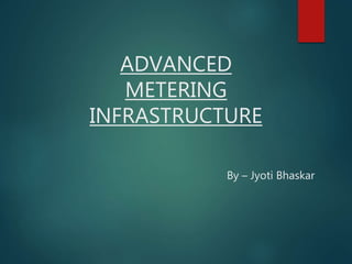 Advanced Metering Infrastructure | PPTX