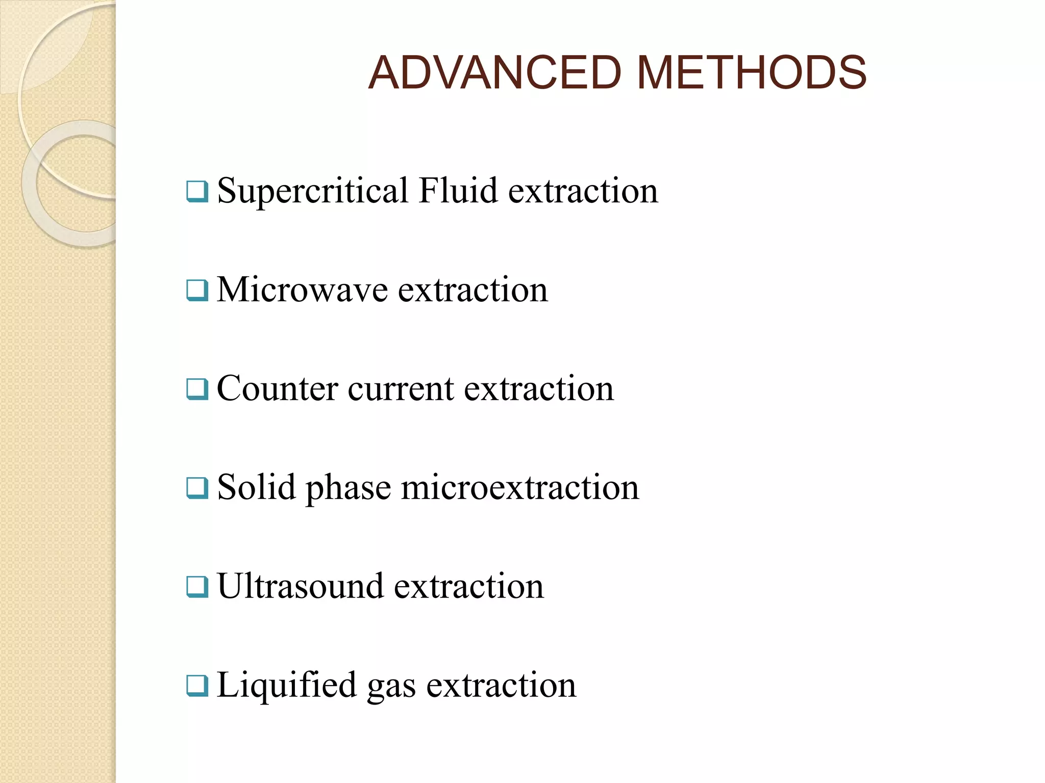 Advanced methods of extraction | PPTX