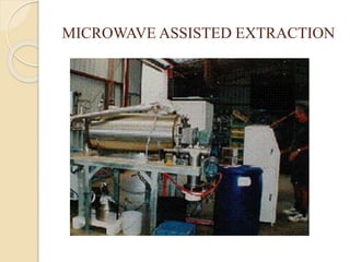 Advanced methods of extraction | PPTX