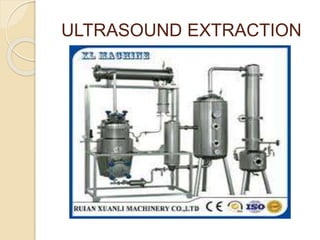 Advanced methods of extraction | PPTX