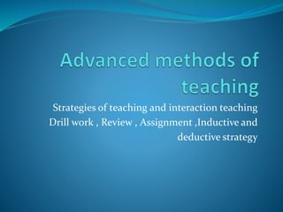 Advanced methods of teaching 110206221308-phpapp02 | PPT