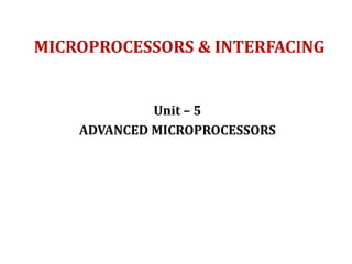 ADVANCED MICROPROCESSORS featuers, block diagram and register ...