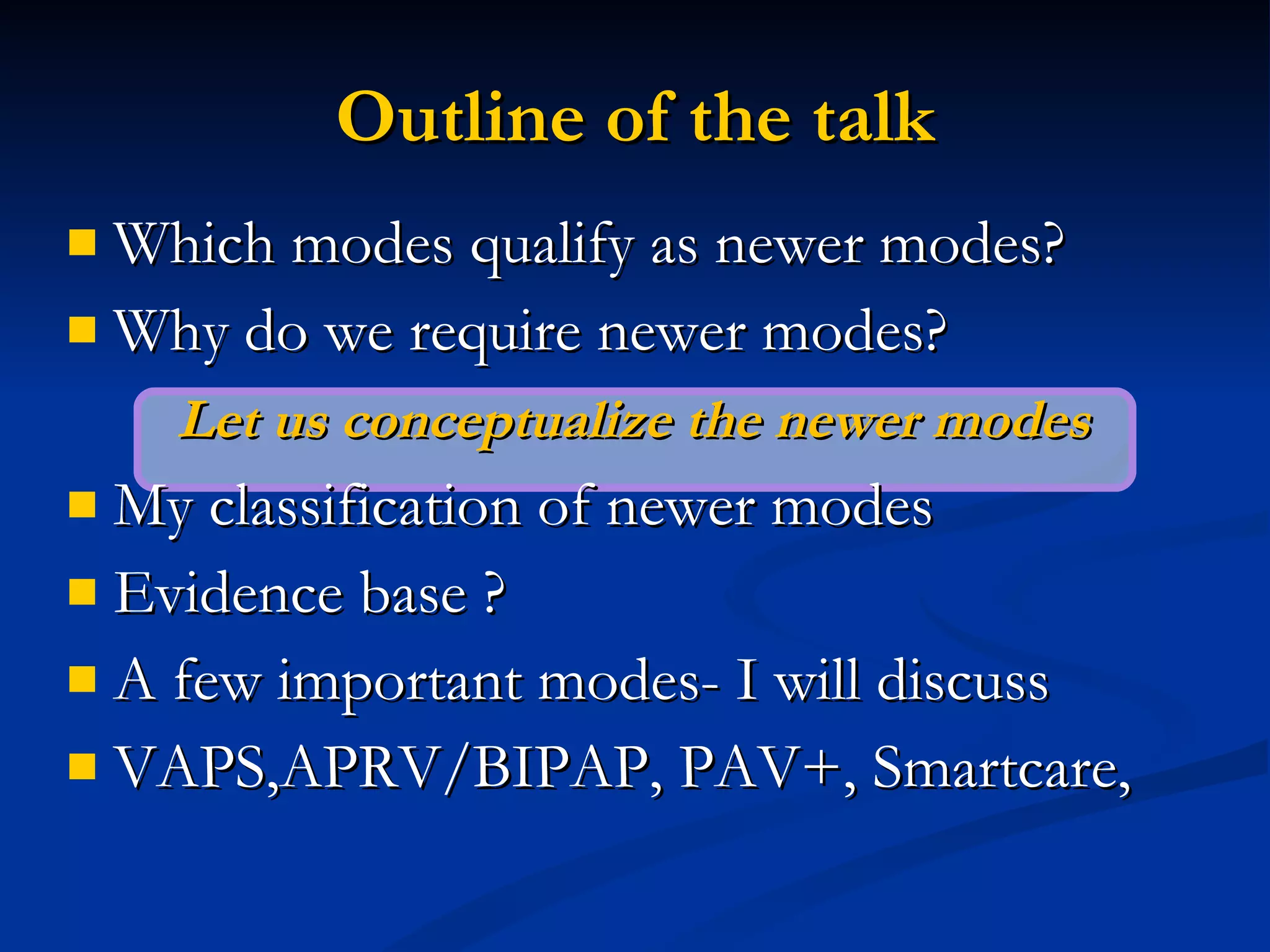 Advanced modes of Mechanical Ventilation-Do we need them? | PPT