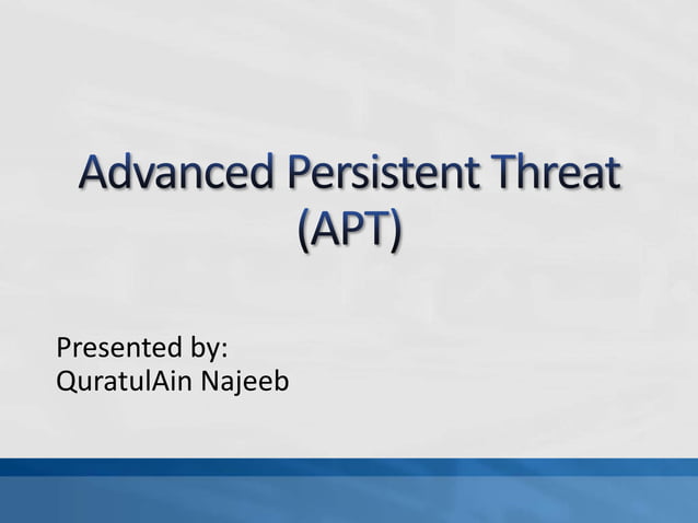 Advanced persistent threat (apt) | PPTX