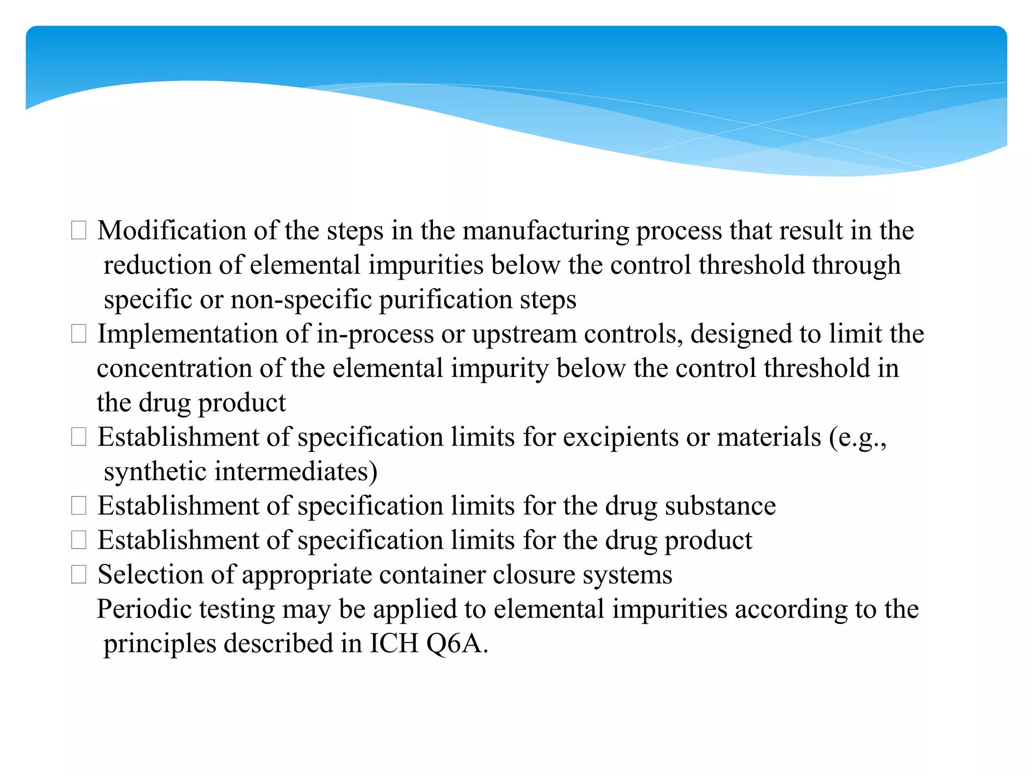 POTENTIAL SOURCES OF ELEMENTAL IMPURITIES | PPTX