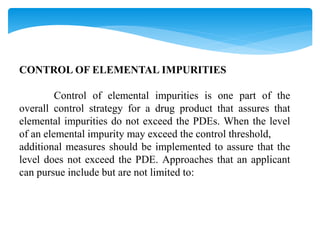 POTENTIAL SOURCES OF ELEMENTAL IMPURITIES | PPTX
