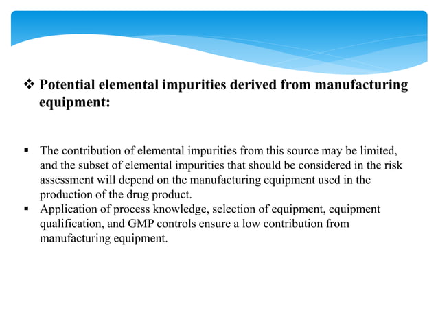 POTENTIAL SOURCES OF ELEMENTAL IMPURITIES | PPTX | Pharmaceutical ...