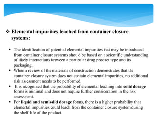 POTENTIAL SOURCES OF ELEMENTAL IMPURITIES | PPTX