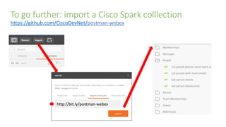 Advanced Postman for Better APIs - Web Summit 2018 - Cisco DevNet | PPT